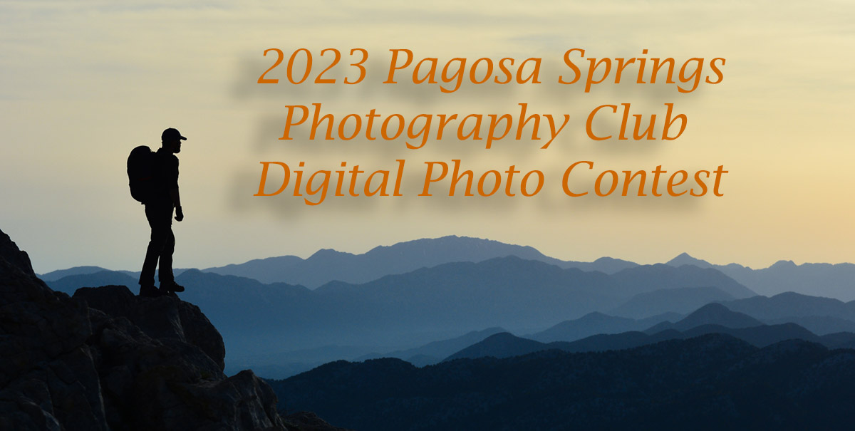 Sixth Pagosa Springs Photo Club Digital Photo Contest – Pagosa Springs ...